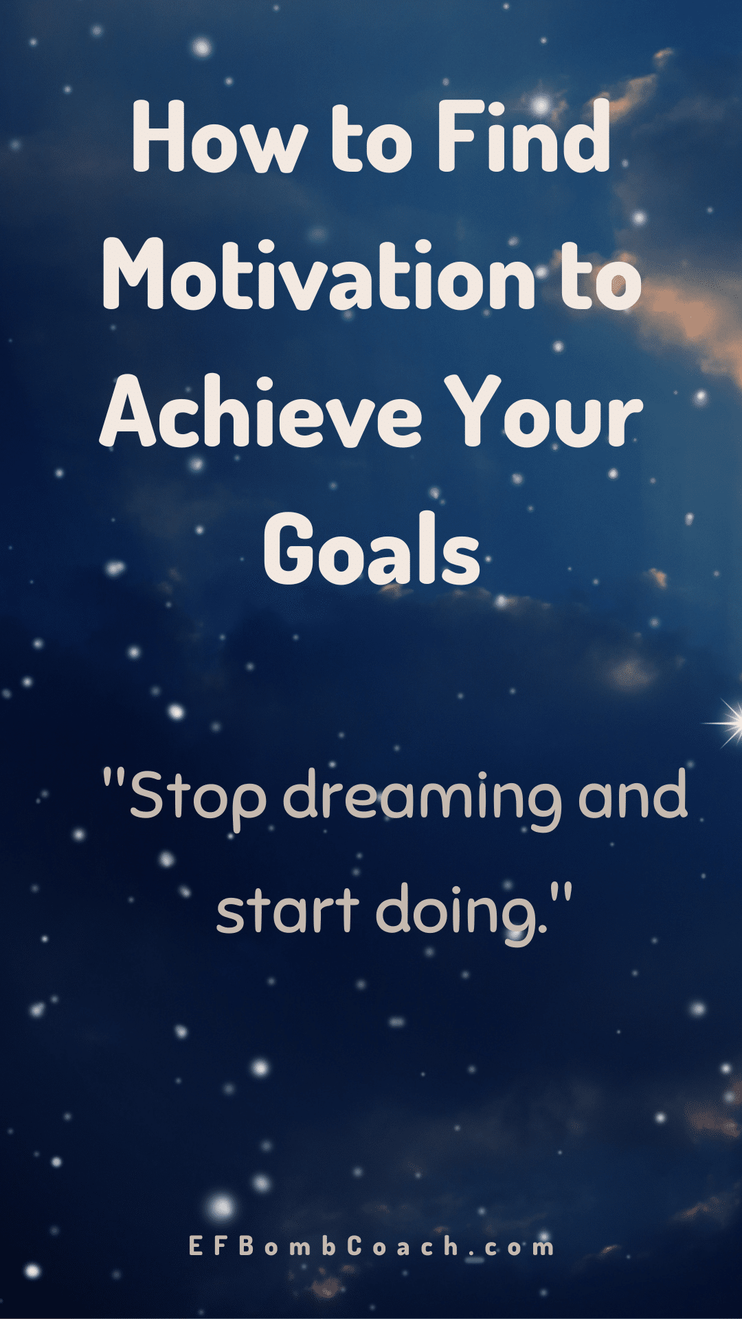 Finding Motivation To Achieve Your Goals - EF Bomb Coach