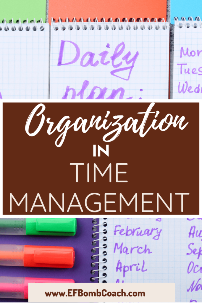 Organization In Time Management - EF Bomb Coach