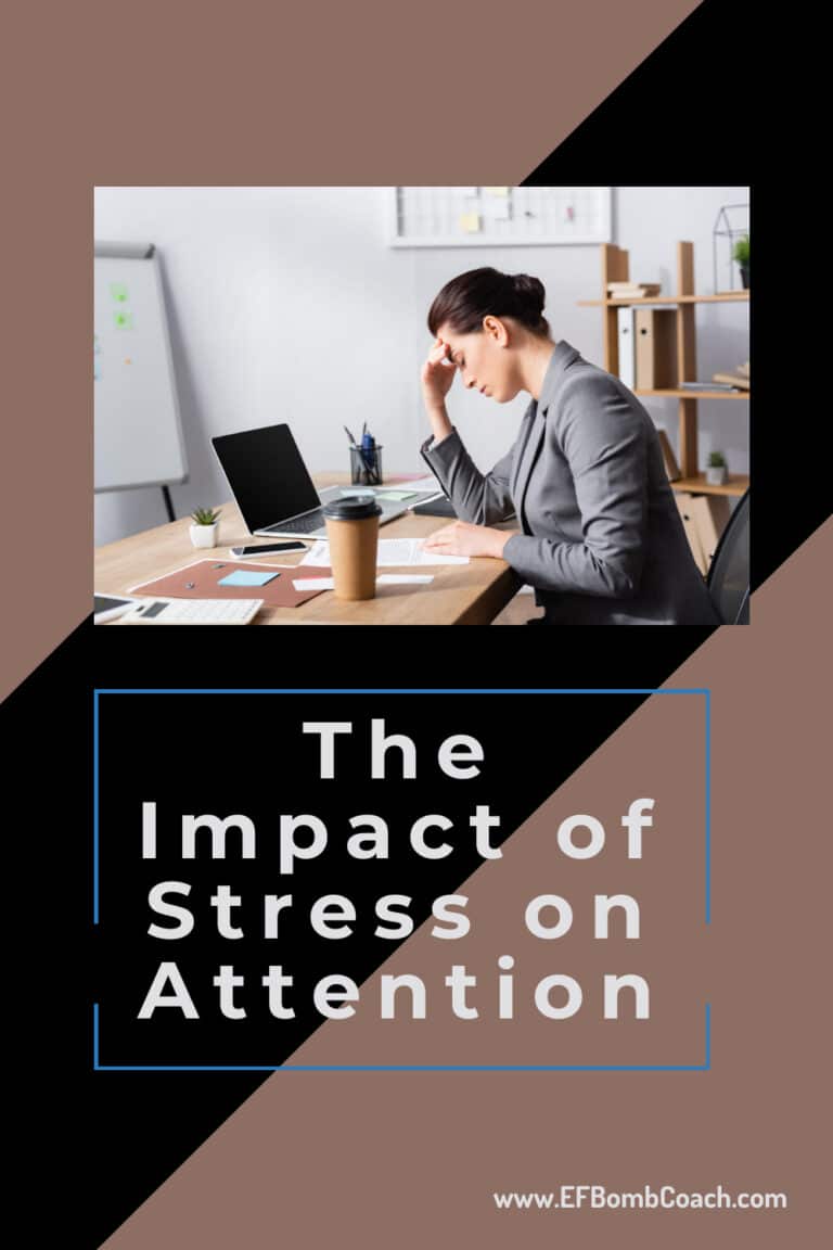 The Impact Of Stress On Attention - EF Bomb Coach