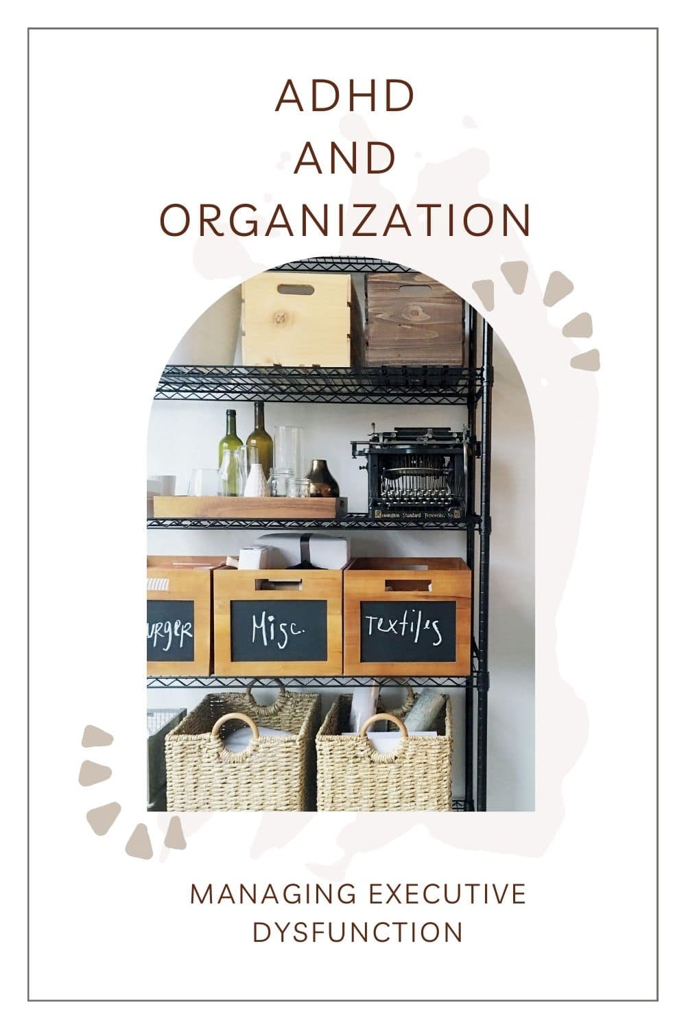 ADHD And Organization: Managing Executive Dysfunction - EF Bomb Coach
