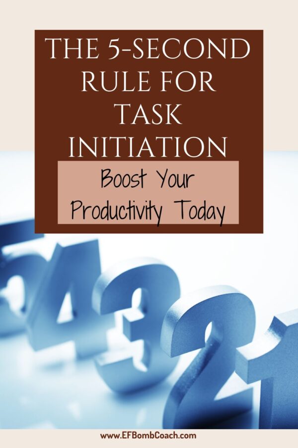The 5-Second Rule For Task Initiation: Boost Your Productivity Today ...