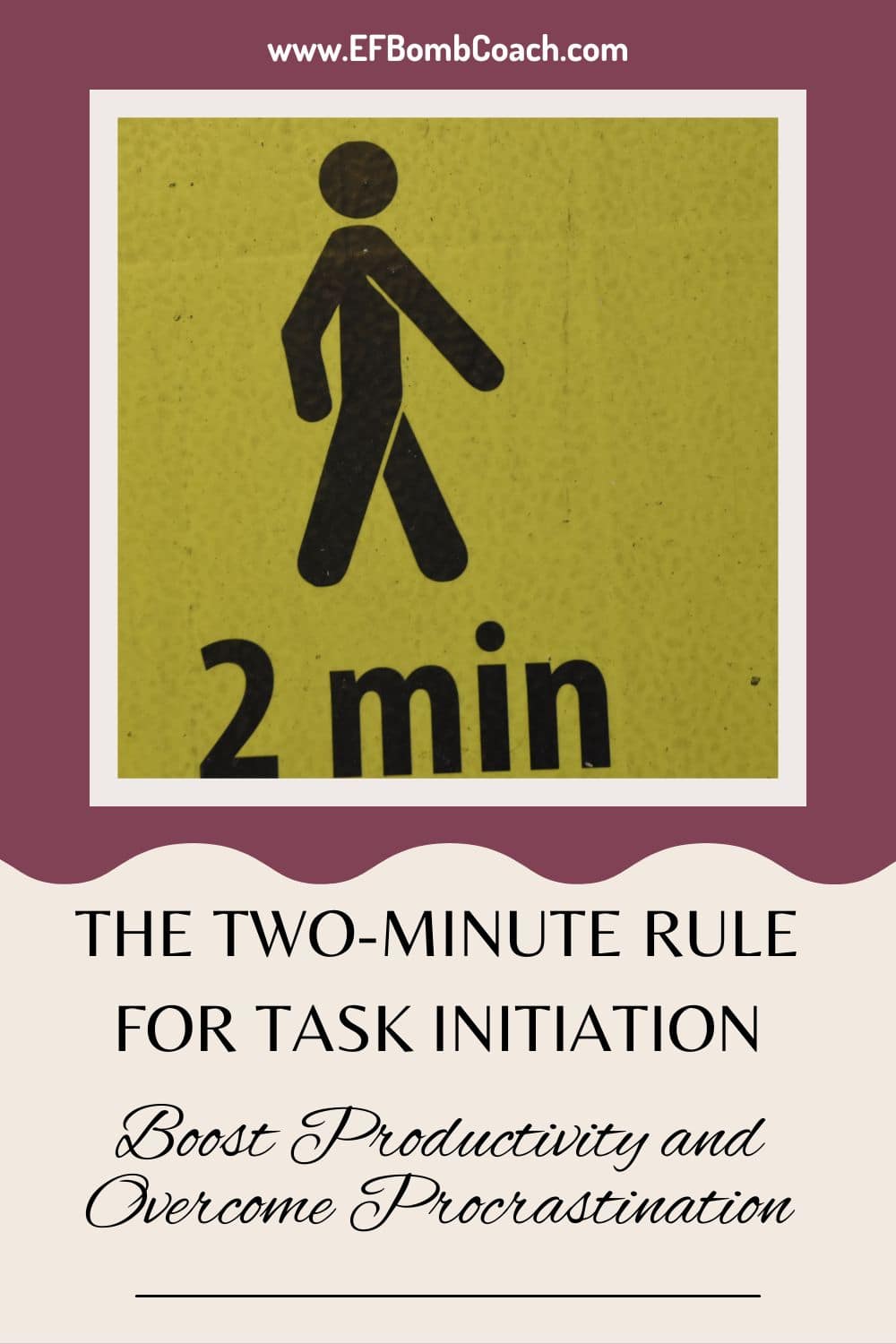 The Two-Minute Rule For Task Initiation: Boost Productivity And ...