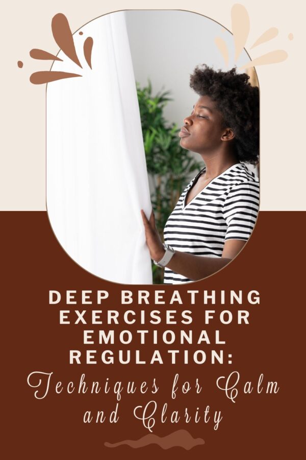 Deep Breathing Exercises For Emotional Regulation: Techniques For Calm ...