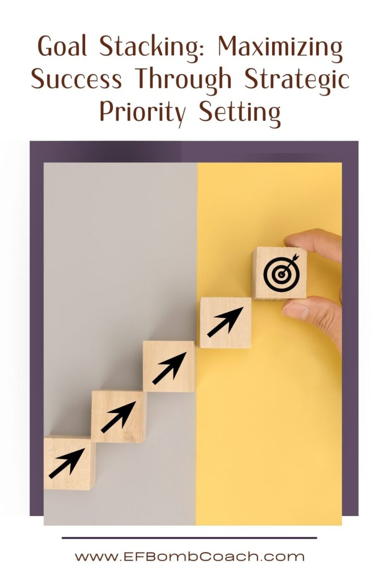 Goal Stacking: Maximizing Success Through Strategic Priority Setting ...