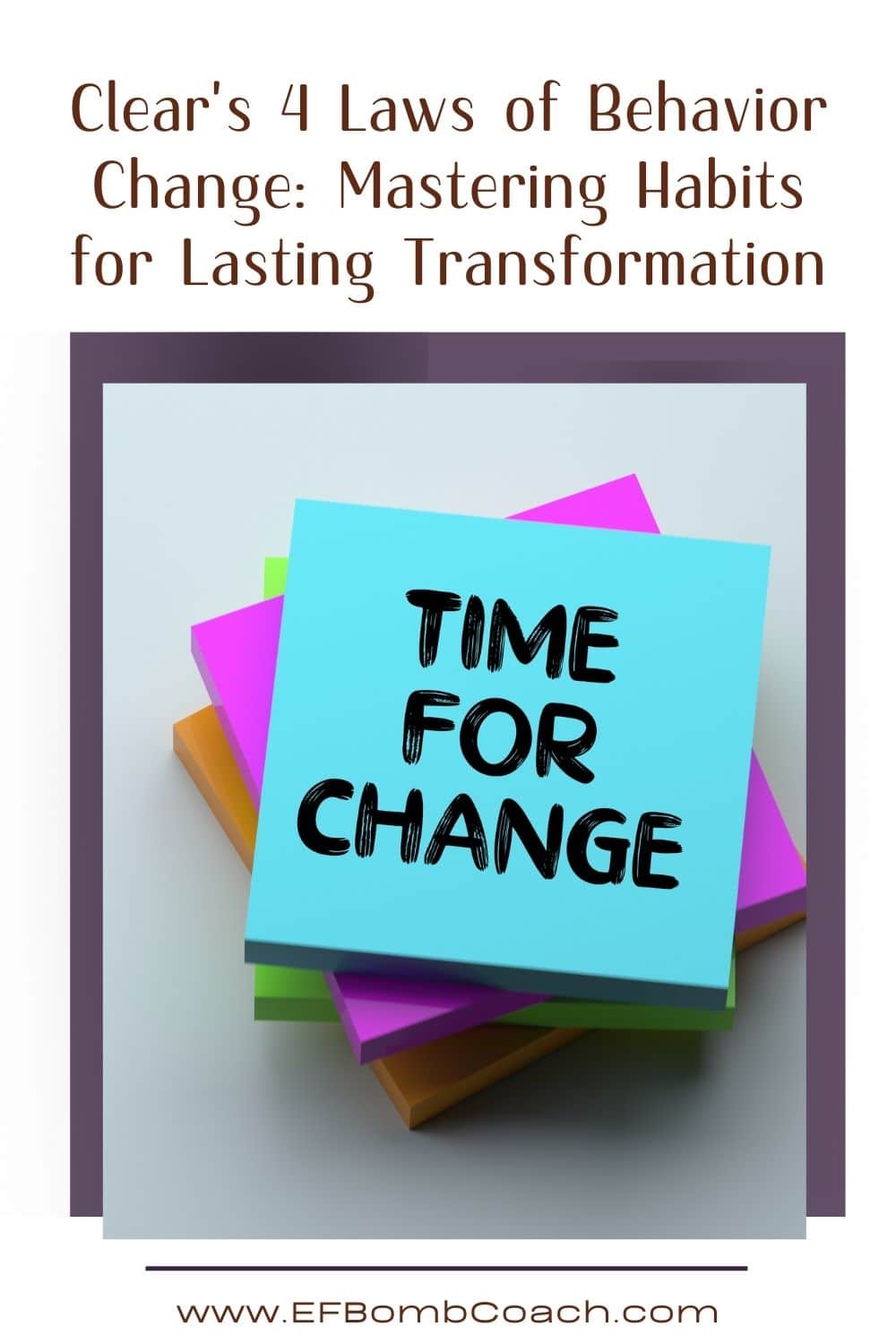 4 Laws Of Behavior Change: Mastering Habits For Lasting Transformation ...