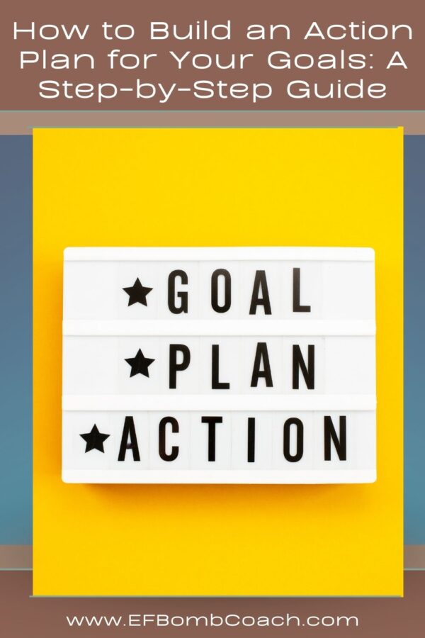 How To Build An Action Plan For Your Goals: A Step-by-Step Guide - EF ...