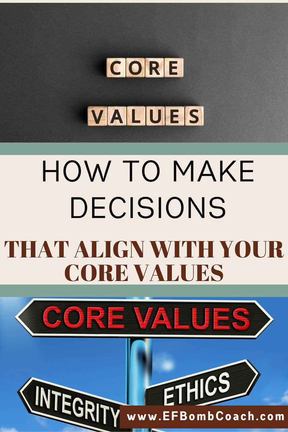 How To Make Decisions That Align With Your Core Values - EF Bomb Coach