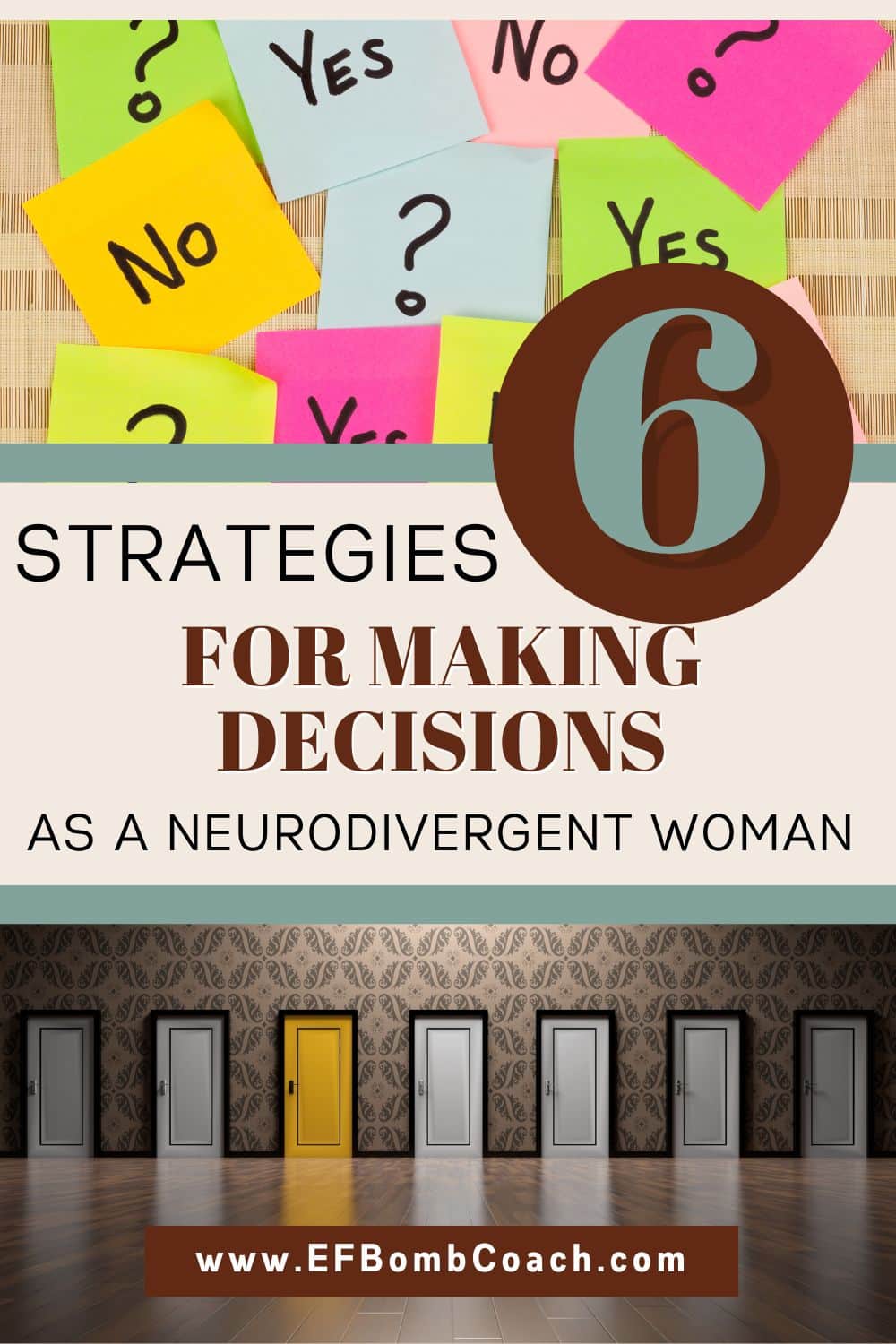 6 Strategies For Making Decisions As A Neurodivergent Woman - EF Bomb Coach
