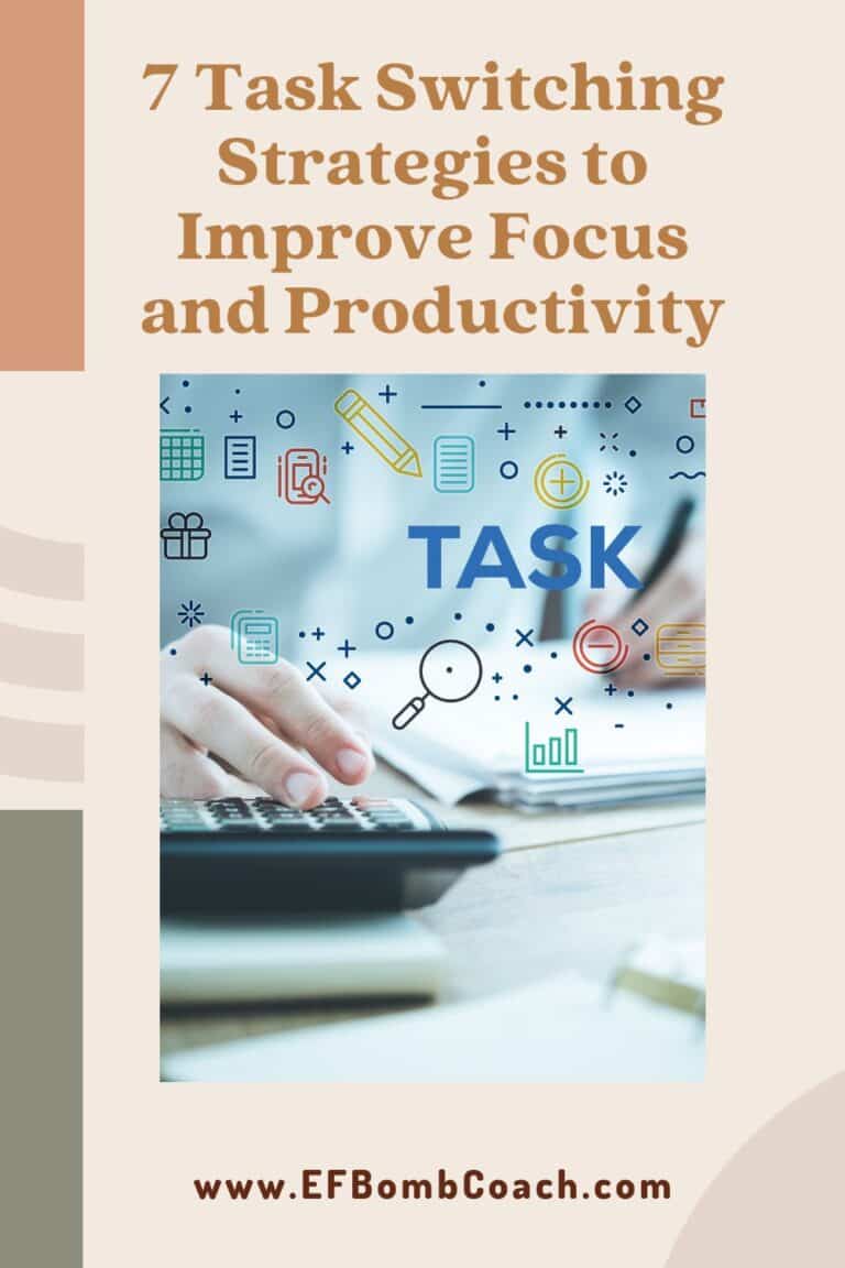 7 Task Switching Strategies To Improve Focus And Productivity - EF Bomb ...